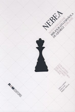 NEBEA. Nuevo ensayo de bibliografía española de ajedrez 1238-1938 ...